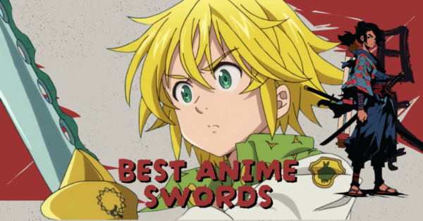 30 Best Anime Swords | Top Legendary Sword Fights in Anime